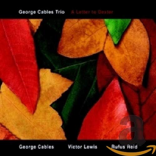 George Cables Trio - A Letter to Dexter - Amazon.com Music