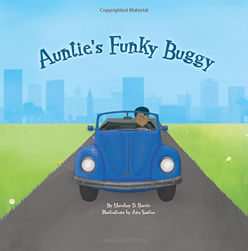 Auntie's Funky Buggy: Harris, Marshay DeVayne: 9780692675885: Books ...