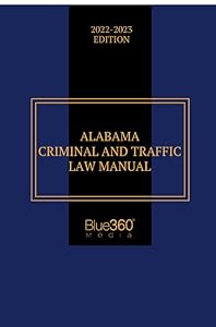 9781641309028: Alabama Criminal & Traffic Law Manual 2022-2023 Edition ...