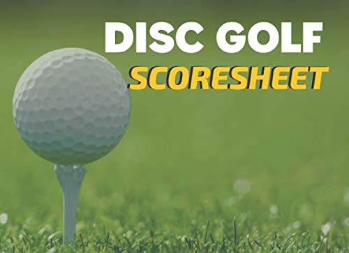 Disc Golf ScoreSheet: Disc Golf Score Record Keeper/ Score Card ...