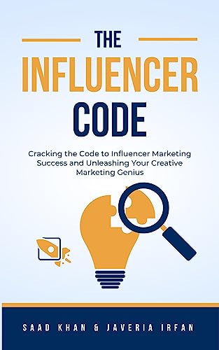 The Influencer Code: Unveiling the Hidden Artistry of Influencer ...