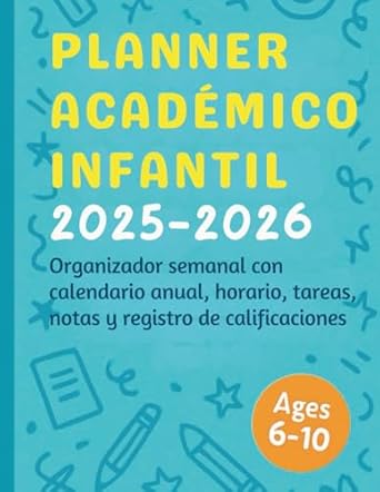 Planner Académico Infantil 2025–2026: Organizador semanal con ...