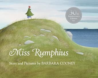 Miss Rumphius: Cooney, Barbara: 9780670479580: Amazon.com: Books