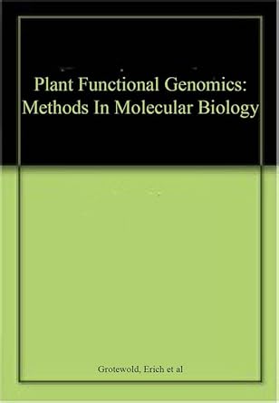 Plant Functional Genomics: Methods In Molecular Biology: unknown author ...