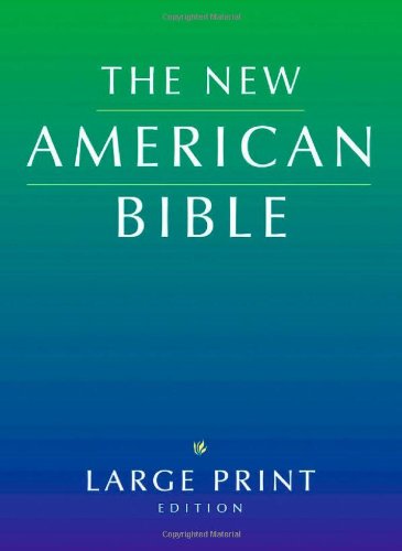 The New American Bible, Large-Print Edition: Anonymous: 9780195289077 ...