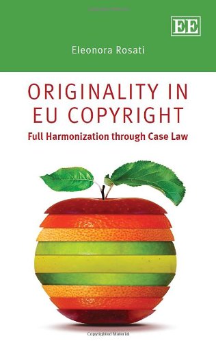 Amazon.com: Originality in EU Copyright: Full Harmonization through ...