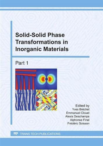 Solid-Solid Phase Transformations in Inorganic Materials: Volumes 172 ...
