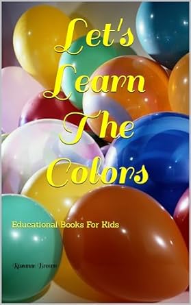 Amazon.com: Let's Learn The Colors: Educational Books For Kids eBook ...
