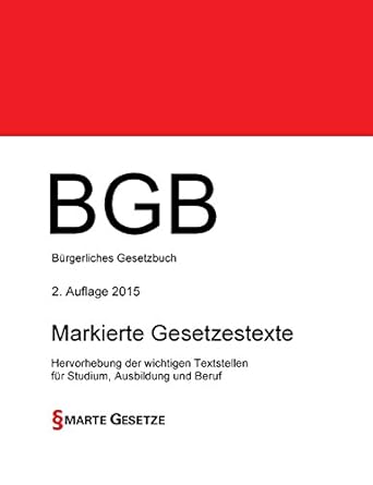 BGB, Bürgerliches Gesetzbuch, 2. Auflage 2015, Smarte Gesetze ...