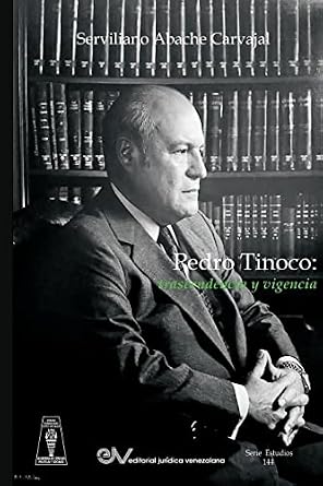 Pedro R. Tinoco: Trascendencia Y Vigencia (Spanish Edition): Abache ...
