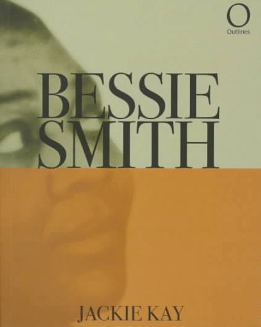 Amazon | Bessie Smith (Outlines) | Kay, Jackie | Musical Genres