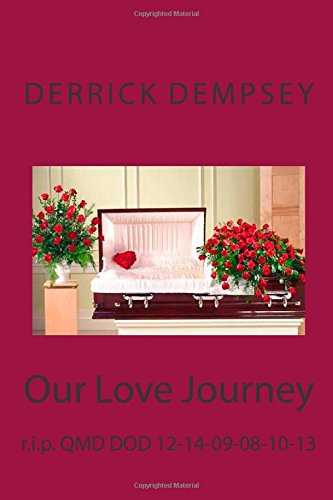 Amazon.com: Our Love Journey: r.i.p.QMD DOD 12-14-09 08-10-13: ...
