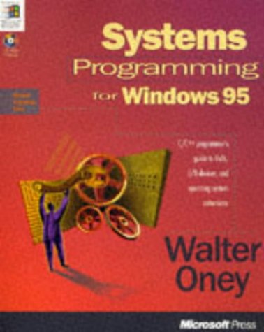 Systems Programming for Windows 95 (Microsoft Programming Series): Amazon.co.uk: Oney, Walter ...