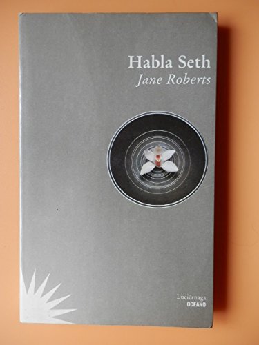Habla Seth. La eterna validez del alma : Roberts, Jane-: Amazon.es: Libros