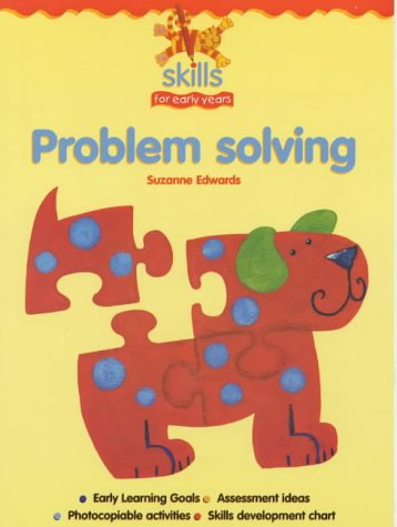 Problem Solving (Skills for Early Years): Suzanne Edwards ...