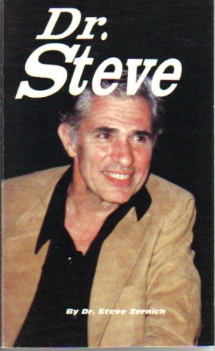 Dr. Steve: Zernich, Stephen: 9780963261502: Amazon.com: Books