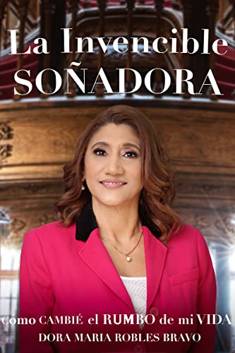 Amazon.co.jp: LA INVENCIBLE SOÑADORA: COMO CAMBIÉ EL RUMBO DE MI VIDA ...