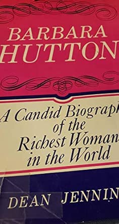 Barbara Hutton : A Candid Biography of the Richest: Amazon.co.uk: Books