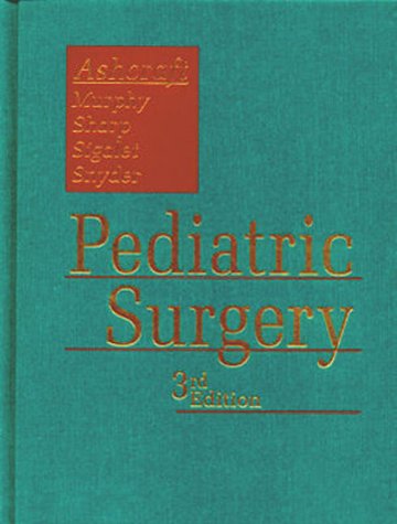 Pediatric Surgery: Ashcraft, Keith W., Murphy, J. Patrick, Sharp ...