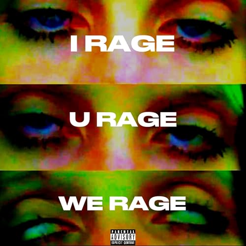 I Rage, U Rage, We Rage by Stizz on Amazon Prime Music