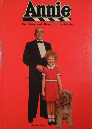 Annie: The Storybook Based on the Movie (Movie Storybooks): Ehrlich ...