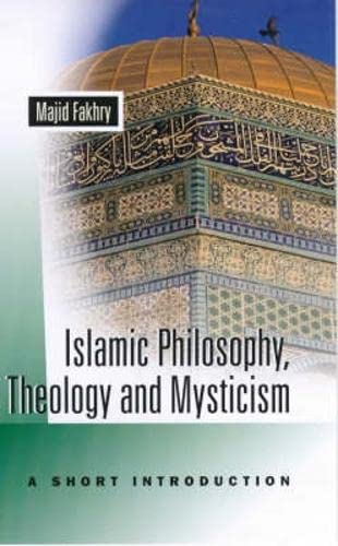 Islamic Philosophy, Theology, and Mysticism: A Short Introduction ...