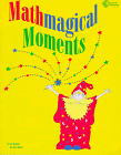Mathmagical Moments: Heckler, Sue, Weber, Christine: 9781880505144 ...