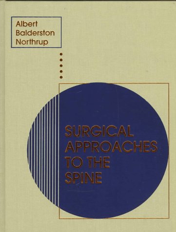 Surgical Approaches to the Spine: Amazon.co.uk: Albert, Todd J ...