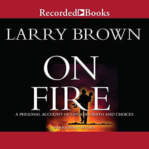 Amazon.com: On Fire (Audible Audio Edition): Larry Brown, Ed Sala ...