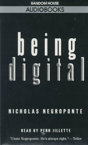 Being Digital: Nicholas Negroponte, Penn Jillette: 9780679439547 ...