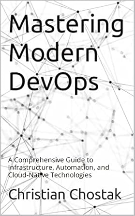 Amazon.com: Mastering Modern DevOps: A Comprehensive Guide to ...