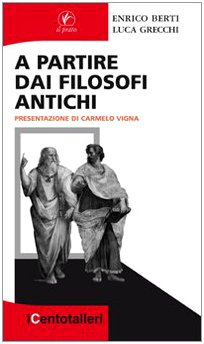 A partire dai filosofi antichi (I centotalleri) : Berti, Enrico ...