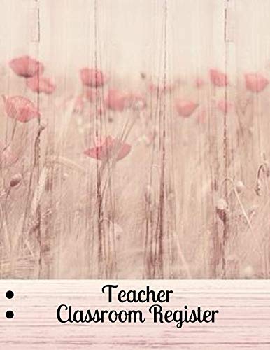 Teacher Classroom Register: Essential Large Ideal Class Attendance ...