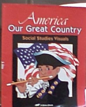 America : our great country: Social studies visuals: Hedquist, Marion ...