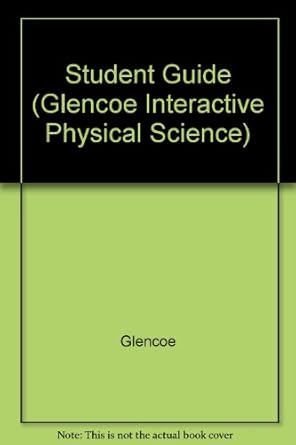 Student Guide (Glencoe Interactive Physical Science): Glencoe ...