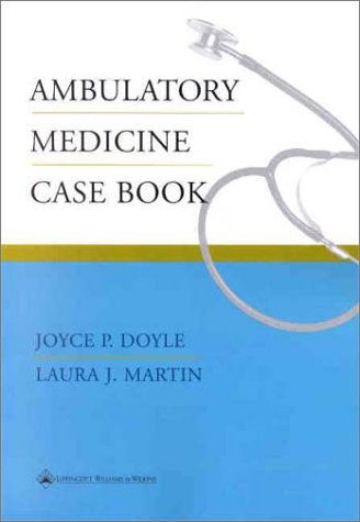 Ambulatory Medicine Case Book: 9780781730648: Medicine & Health Science ...