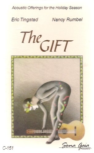 Eric Tingstad, Nancy Rumbel - The Gift-Acoustic Offerings for the ...