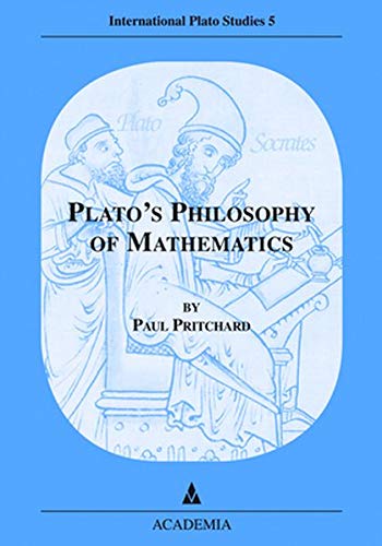 Plato's Philosophy of Mathematics: Pritchard, Paul: 9783896655363 ...