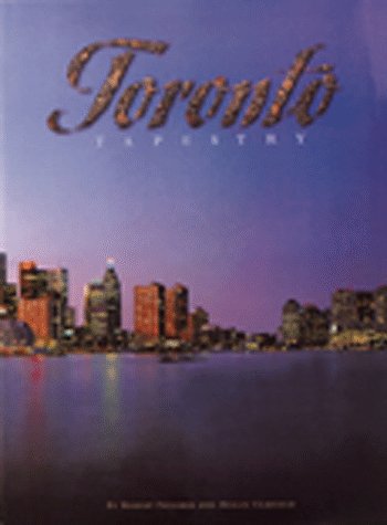 Toronto Tapestry (Urban Tapestry Series): Fulford, Robert, Oldfield ...
