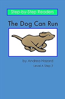 The Dog Can Run (Step-by-Step Readers, Level A Book 3) eBook : Hazard ...