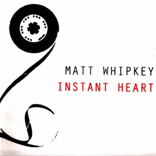 Amazon.co.jp: Instant Heart : Matt Whipkey: デジタルミュージック