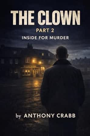 Amazon.com: The Clown: Part Two: Life, Violence, Prison, and Survival ...