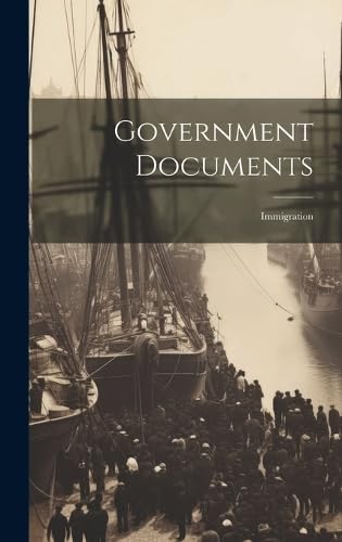 Buy Government Documents: Immigration Book Online at Low Prices in ...