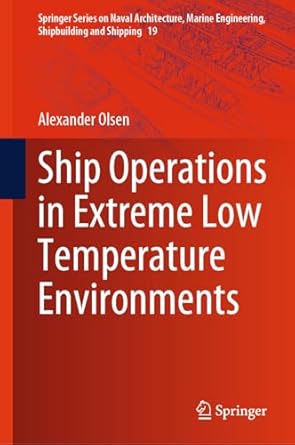 Ship Operations in Extreme Low Temperature Environments: 19 (Springer ...
