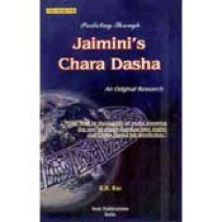 Predicting through Jaimini's Chara Dasha: K N Rao: 9788189221072 ...