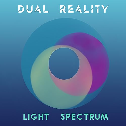 Play Light Spectrum by Dual Reality, Manuel Borraz & Daniel Sáenz on ...