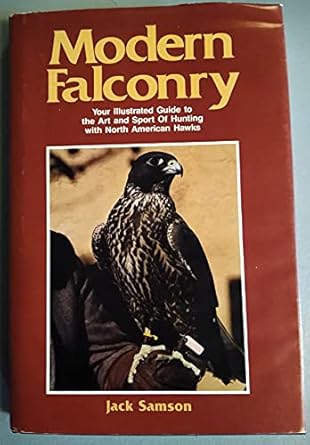 Modern Falconry by Jack Samson (1984-08-01): Jack Samson: Amazon.com: Books