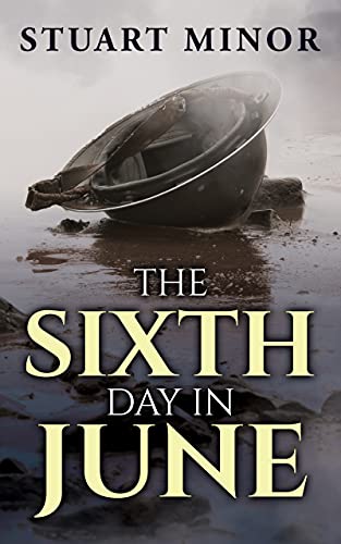 The Sixth Day in June (The Second World War Series Book 9) eBook ...