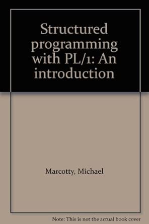 Structured Programming with PL/1: An Introduction: Marcotty, Michael: 9780138548858: Amazon.com ...