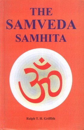 The Sam Veda Samhita: Ralph T. H. Griffith: 9788170309239: Amazon.com ...
